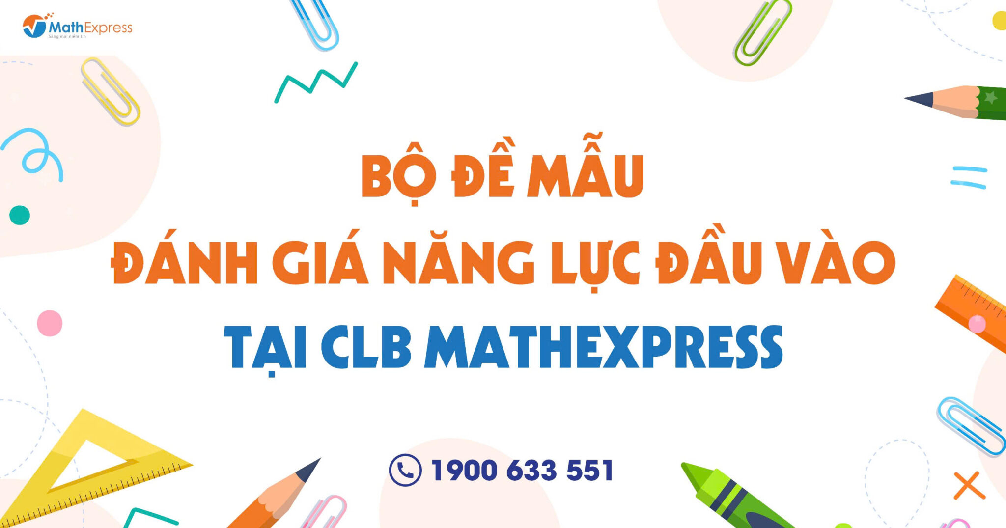Bộ đề mẫu đánh giá năng lực đầu vào tại CLB MathExpress